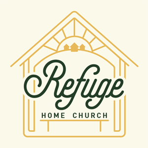 About - Refuge Home Church